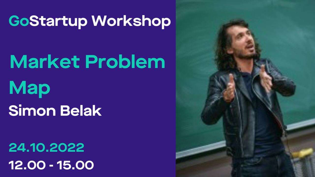 GoStartup Workshop: Market - problem map s Simonom Belakom - Primorski ...